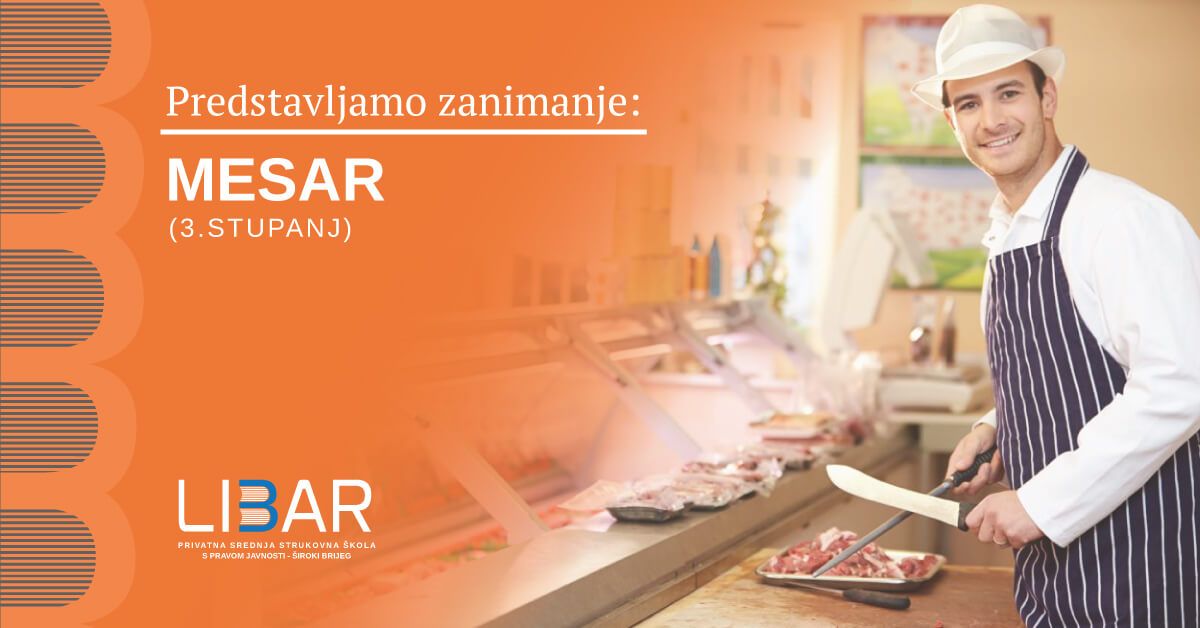 Mesar srednja škola – prekvalifikacija | LIBAR Široki Brijeg